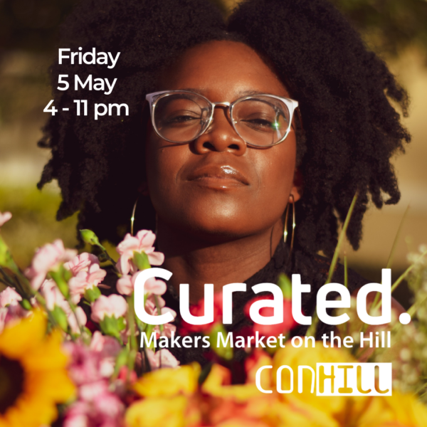 Curated. Makers Market on the Hill – Constitution Hill