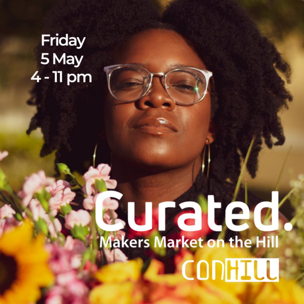Curated. Makers Market on the Hill – Constitution Hill